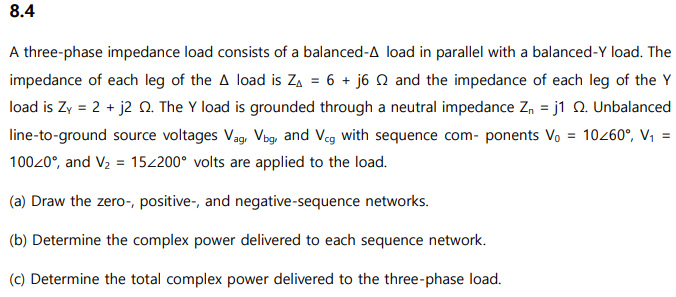 Solved 8.4 A three-phase impedance load consists of a | Chegg.com