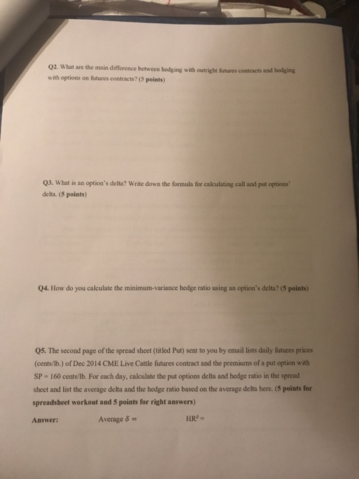 Solved 02. What are the main difference between hedging with | Chegg.com