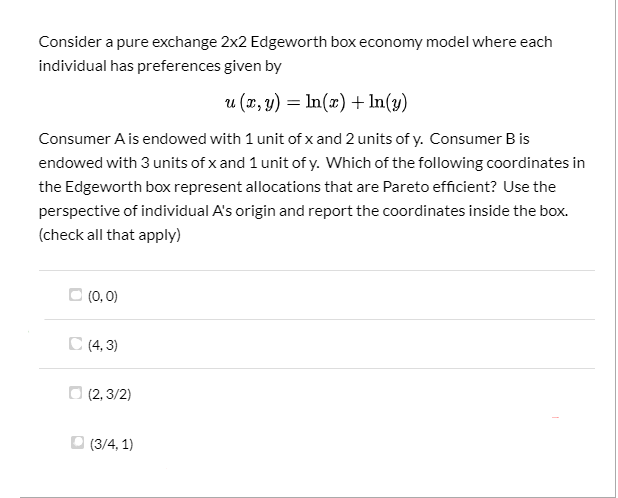 Solved Consider a pure exchange 2x2 Edgeworth box economy | Chegg.com