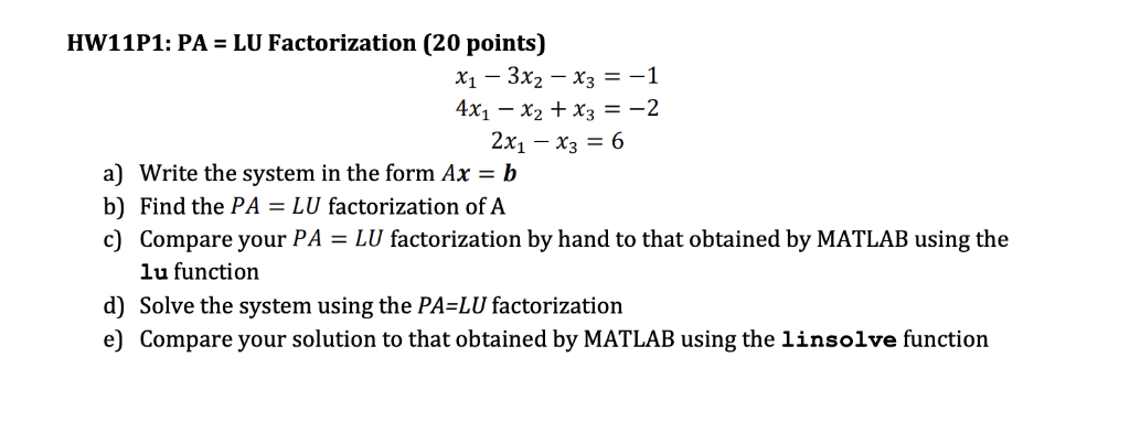 Solved HW11P1: PA- LU Factorization (20 points) 4x1 -X2 +x32 | Chegg.com