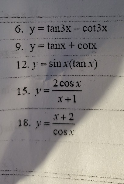 Solved 6. y = tan3x - cot3x 9. y= tanx + cotx 12.) = sin | Chegg.com
