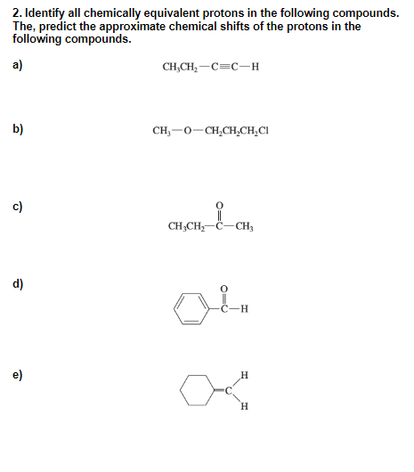 Solved 2. Identify all chemically equivalent protons in the | Chegg.com