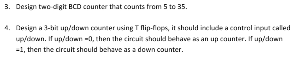 Solved 3. Design two-digit BCD counter that counts from 5 to | Chegg.com