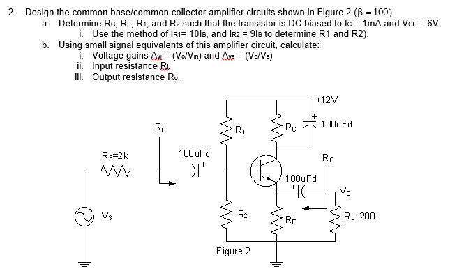Solved 2. Design the common base/common collector amplifier | Chegg.com