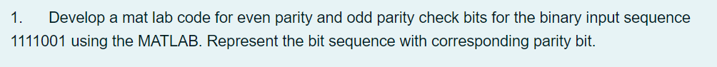1 Develop A Mat Lab Code For Even Parity And Odd 
