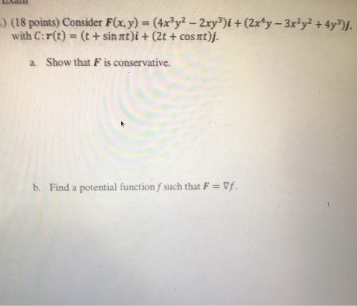 Solved Consider F(x, y) = (4x^3 y^2 - 2xy^3) i + (2x^4 y - | Chegg.com