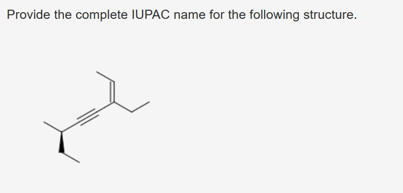 Solved Provide the complete IUPAC name for the following | Chegg.com