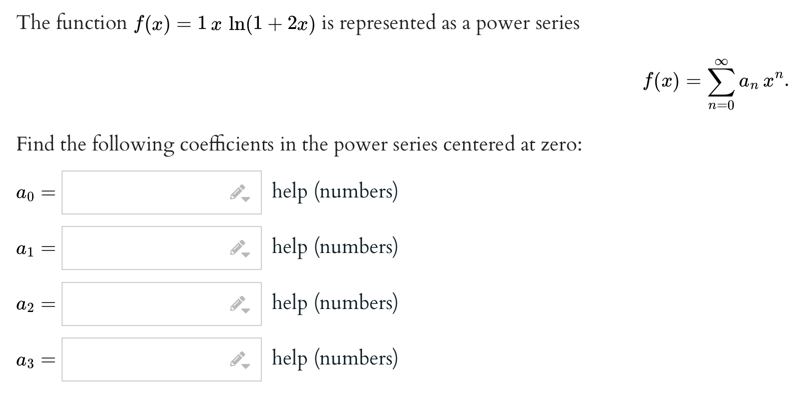 Solved The function f(x)=1xln(1+2x) is represented as a | Chegg.com