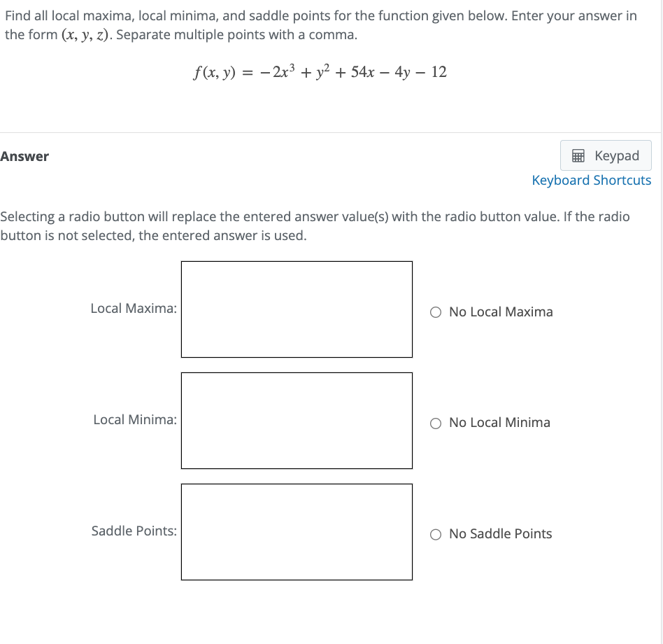 Solved Find all local maxima, local minima, and saddle | Chegg.com