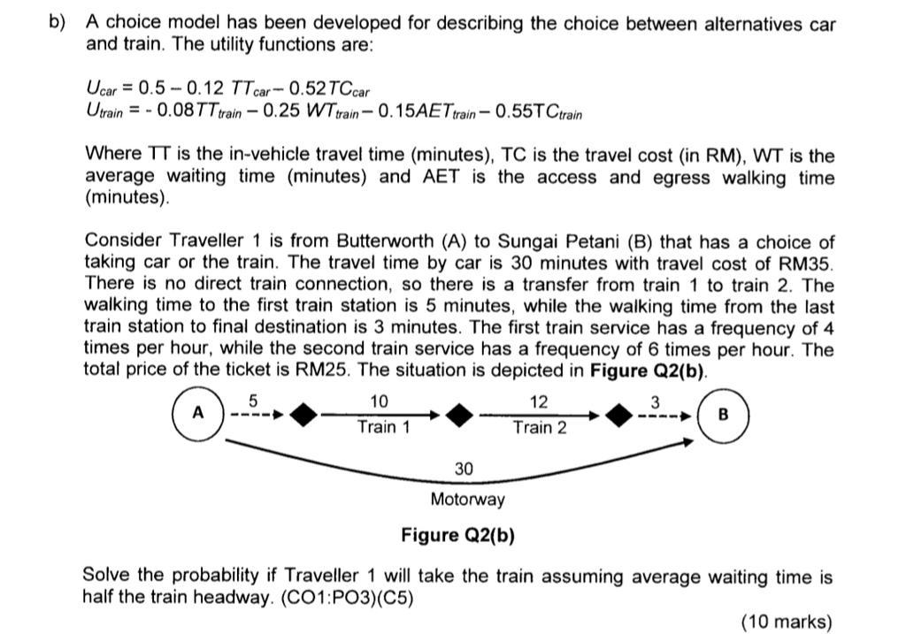 Solved A choice model has been developed for describing the | Chegg.com