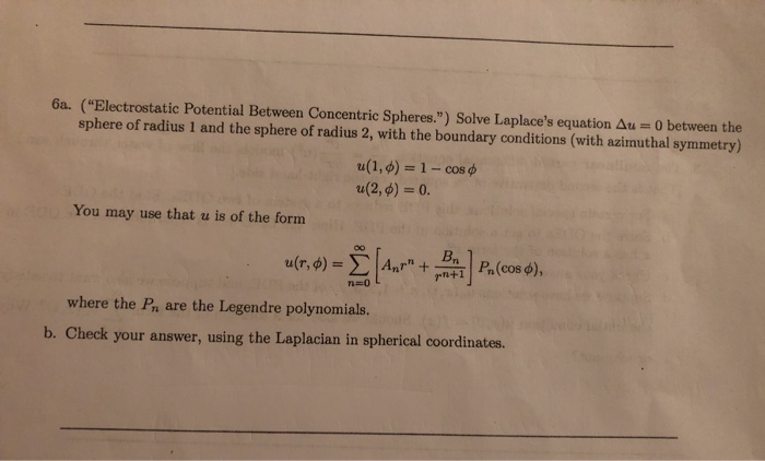 6a. ( Electrostatic Potential Between Concentric | Chegg.com