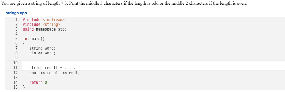 Solved You are given a string of length ≥3. Print the middle | Chegg.com