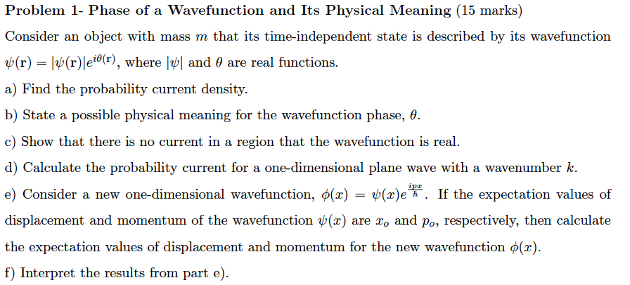 Solved Problem 1- Phase of a Wavefunction and Its Physical | Chegg.com