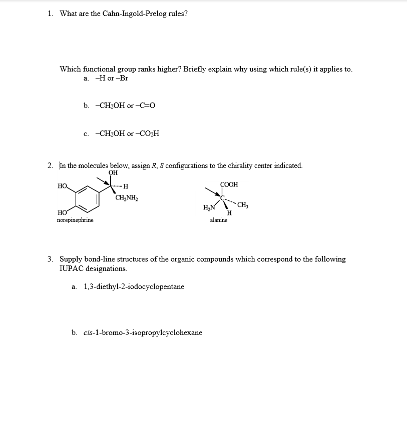 Solved 1. What are the Cahn-Ingold-Prelog rules? Which | Chegg.com