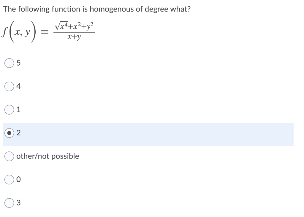 Solved The following function is homogenous of degree what? | Chegg.com