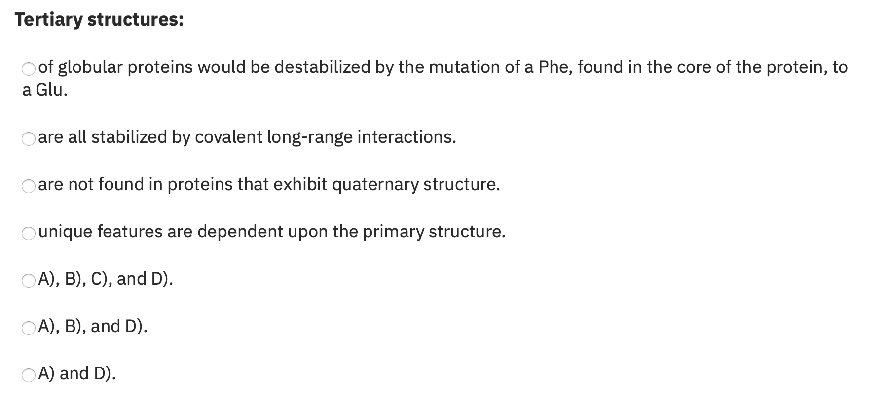 Solved Tertiary structures: O of globular proteins would be | Chegg.com