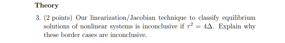Solved 3. (2 points) Our linearization/Jacobian technique to | Chegg.com