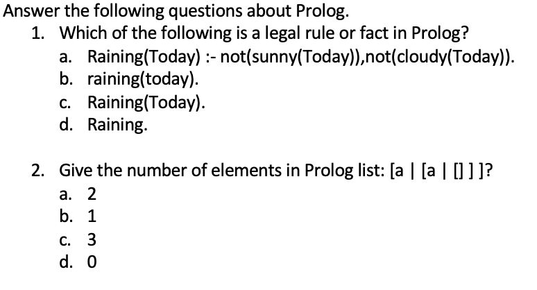 Solved Answer the following questions about Prolog. 1. Which | Chegg.com