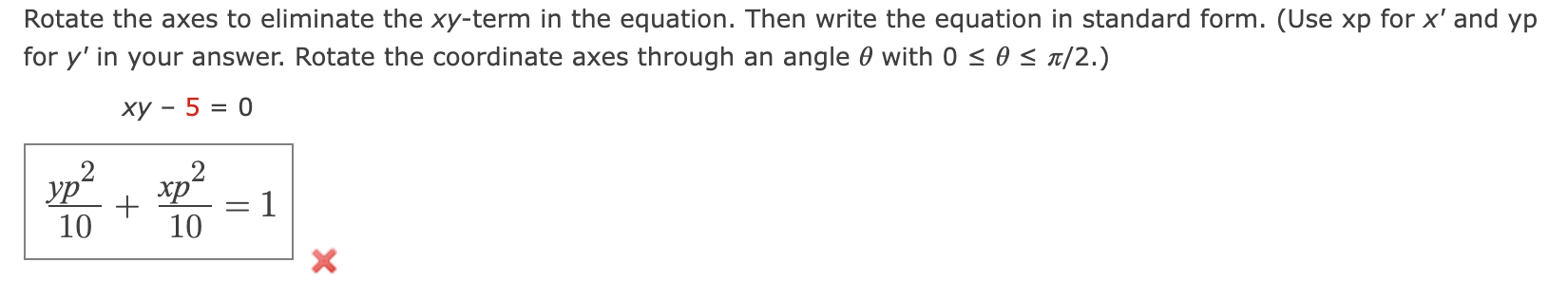Solved Rotate the axes to eliminate the xy-term in the | Chegg.com