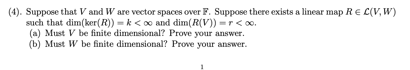 Solved (2). Suppose that L:V + W is a surjective linear map | Chegg.com