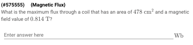 Solved (#575555) (Magnetic Flux) What is the maximum flux | Chegg.com
