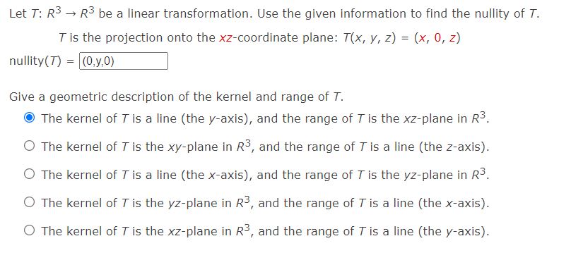 Solved Let T:R3→R3 be a linear transformation. Use the given | Chegg.com