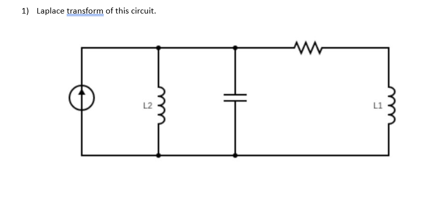 Solved Laplace transform of this circuit. | Chegg.com