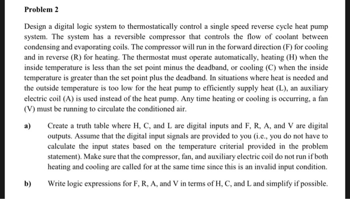 Solved Problem2 Design a digital logic system to | Chegg.com