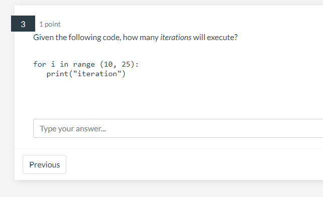 Solved 1 point Given the following code, how many iterations | Chegg.com