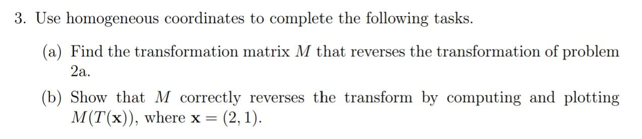 3. Use homogeneous coordinates to complete the | Chegg.com