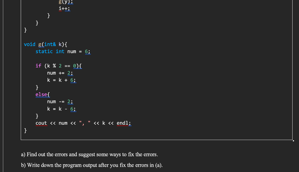 Solved Student A writes the following code. However, when he | Chegg.com Solved Student A writes the following code. However, when he | Chegg.com