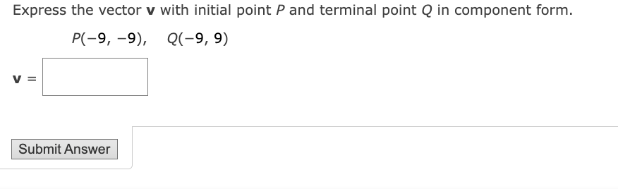 Solved Express the vector v with initial point P and | Chegg.com