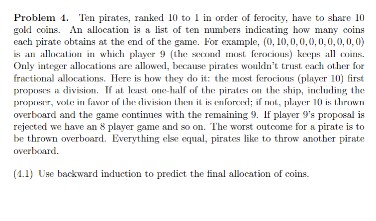 Solved Problem 4. Ten pirates, ranked 10 to 1 in order of | Chegg.com