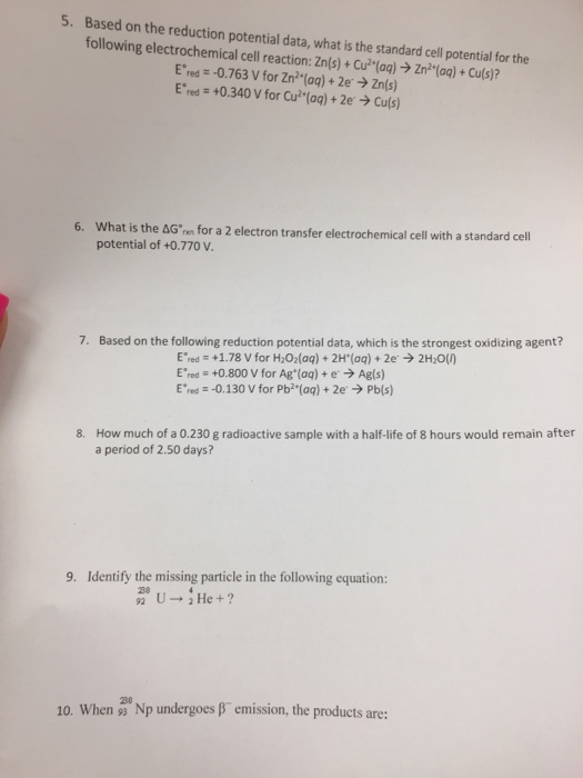 Solved 5. Based on the reduction potential data, what is the | Chegg.com