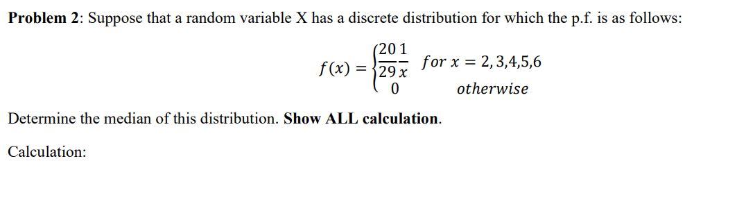 Solved Problem 2: Suppose that a random variable X has a | Chegg.com