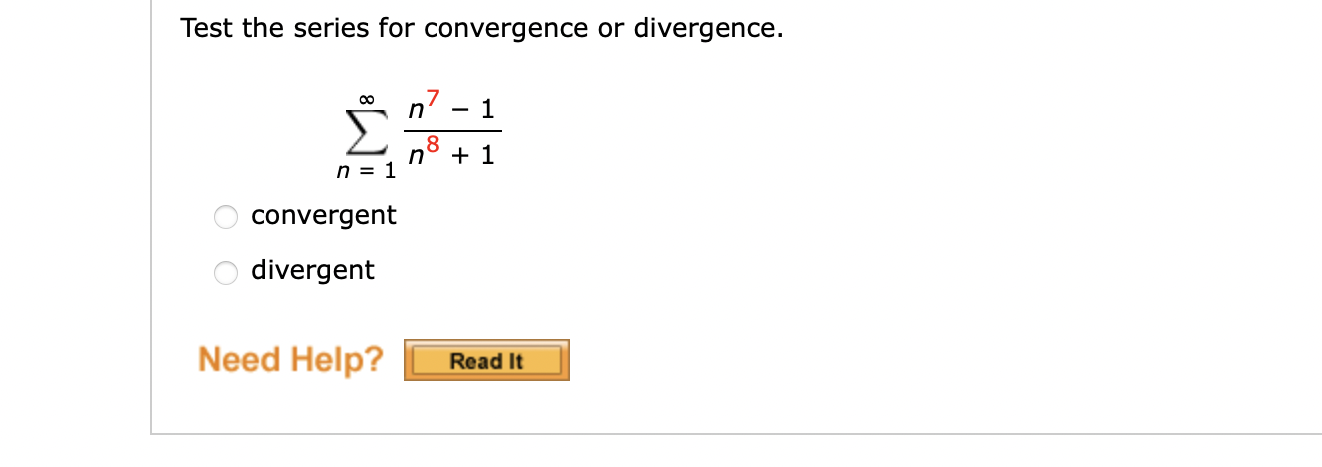 Solved Test the series for convergence or divergence. | Chegg.com