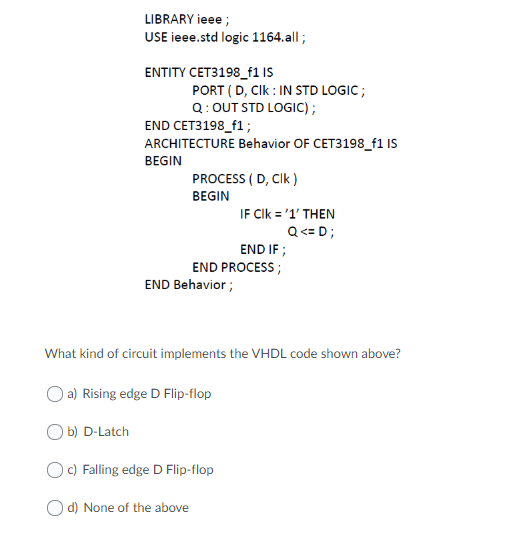 Solved LIBRARY ieee; USE ieee.std logic 1164.all; ENTITY | Chegg.com