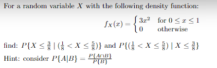 Solved For a random variable X with the following density | Chegg.com
