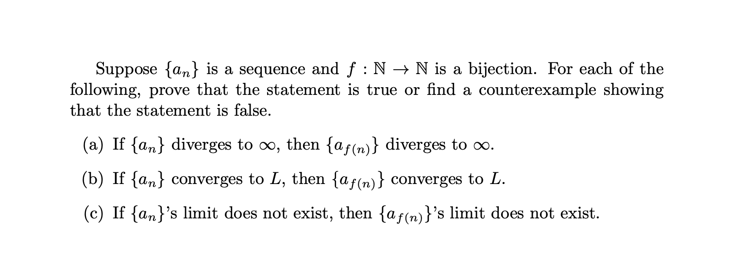 Solved Suppose {an} is a sequence and f:N→N is a bijection. | Chegg.com