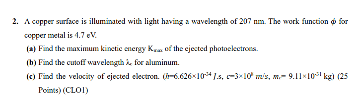 Solved 2. A copper surface is illuminated with light having | Chegg.com