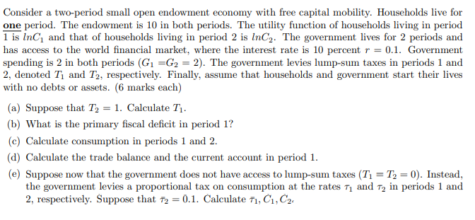 Consider a two-period small open endowment economy | Chegg.com