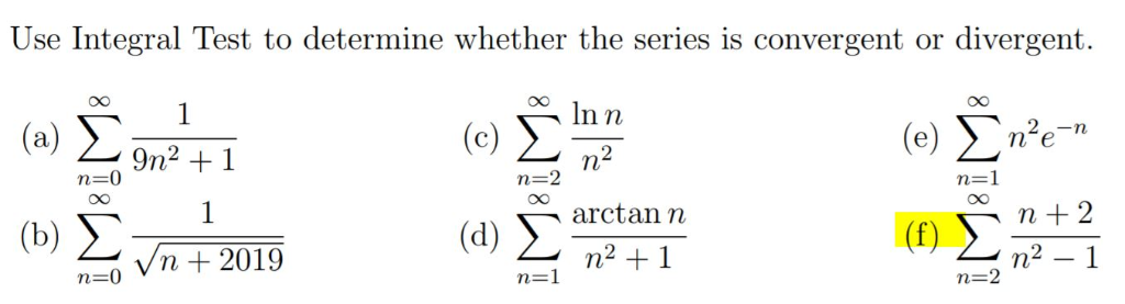 Solved Use Integral Test To Determine Whether The Series Is