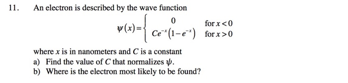 Solved 11. An electron is described by the wave function for | Chegg.com