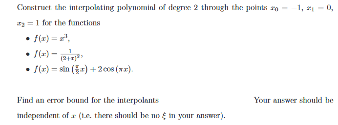 Solved -1, x1 = 0, Construct the interpolating polynomial of | Chegg.com