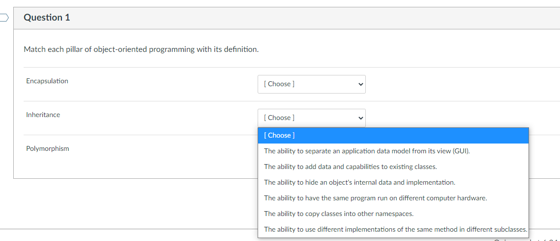 Solved Question 1 Match each pillar of object-oriented | Chegg.com