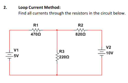 Solved 2. Loop Current Method: Find all currents through the | Chegg.com