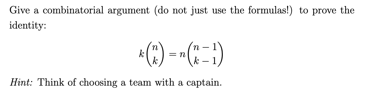 Solved Give a combinatorial argument (do not just use the | Chegg.com