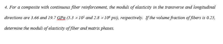 Solved 4. For a composite with continuous fiber | Chegg.com
