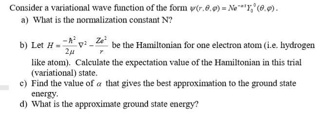 Solved Consider a variational wave function of the form | Chegg.com