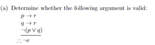 Solved (a) ﻿Determine whether the following argument is | Chegg.com